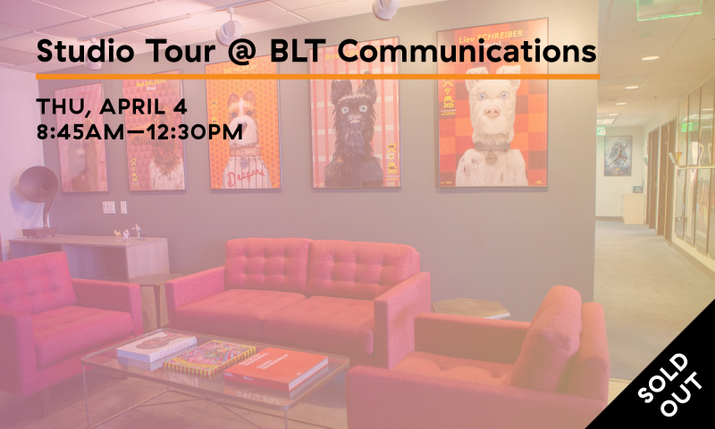 Studio Tour @ BLT Communications | AIGA Los Angeles